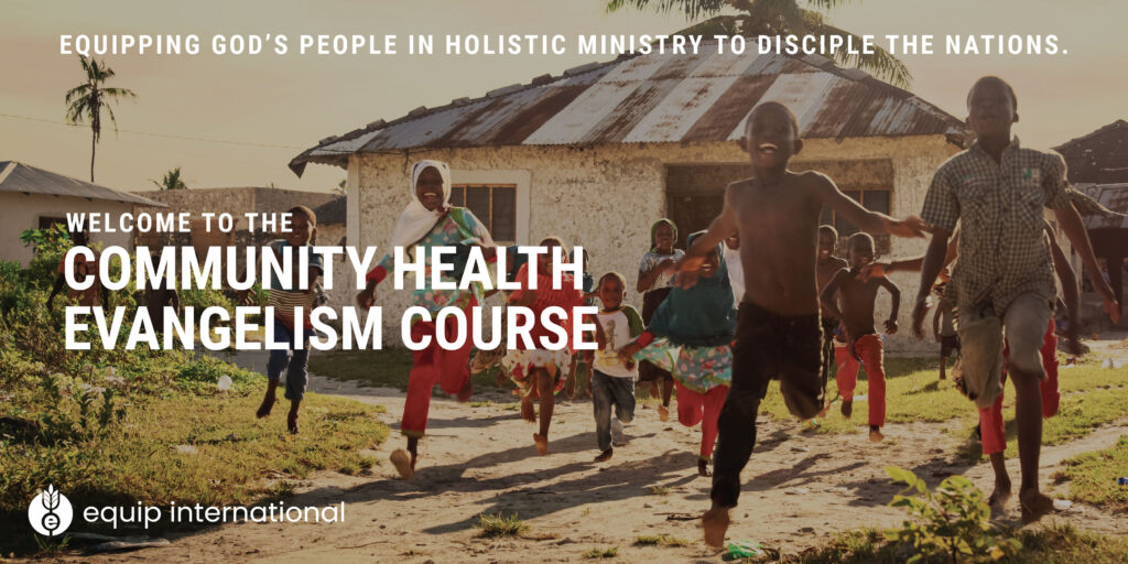 Community Health Evangelism - Equip International